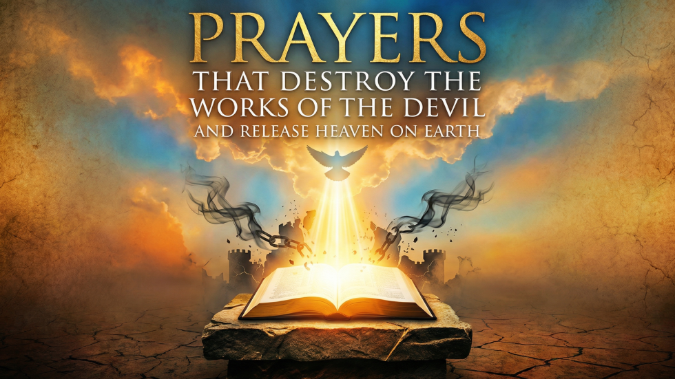 Prayers that Destroy the Works of the Devil | Church on the Rock
